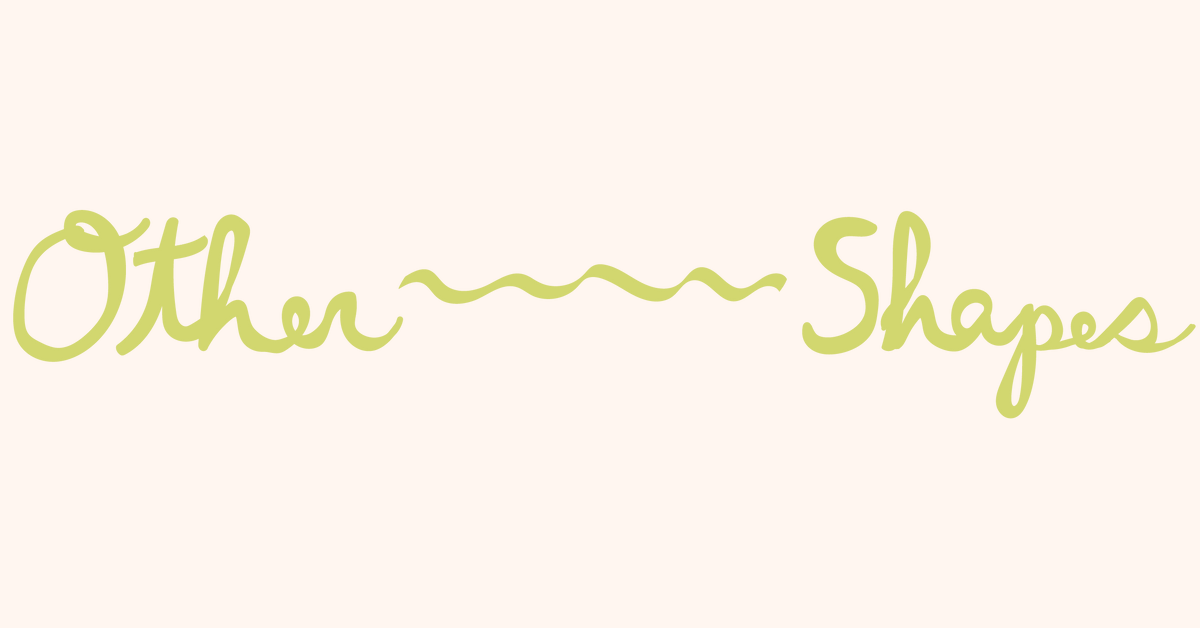 Other Shapes – other shapes